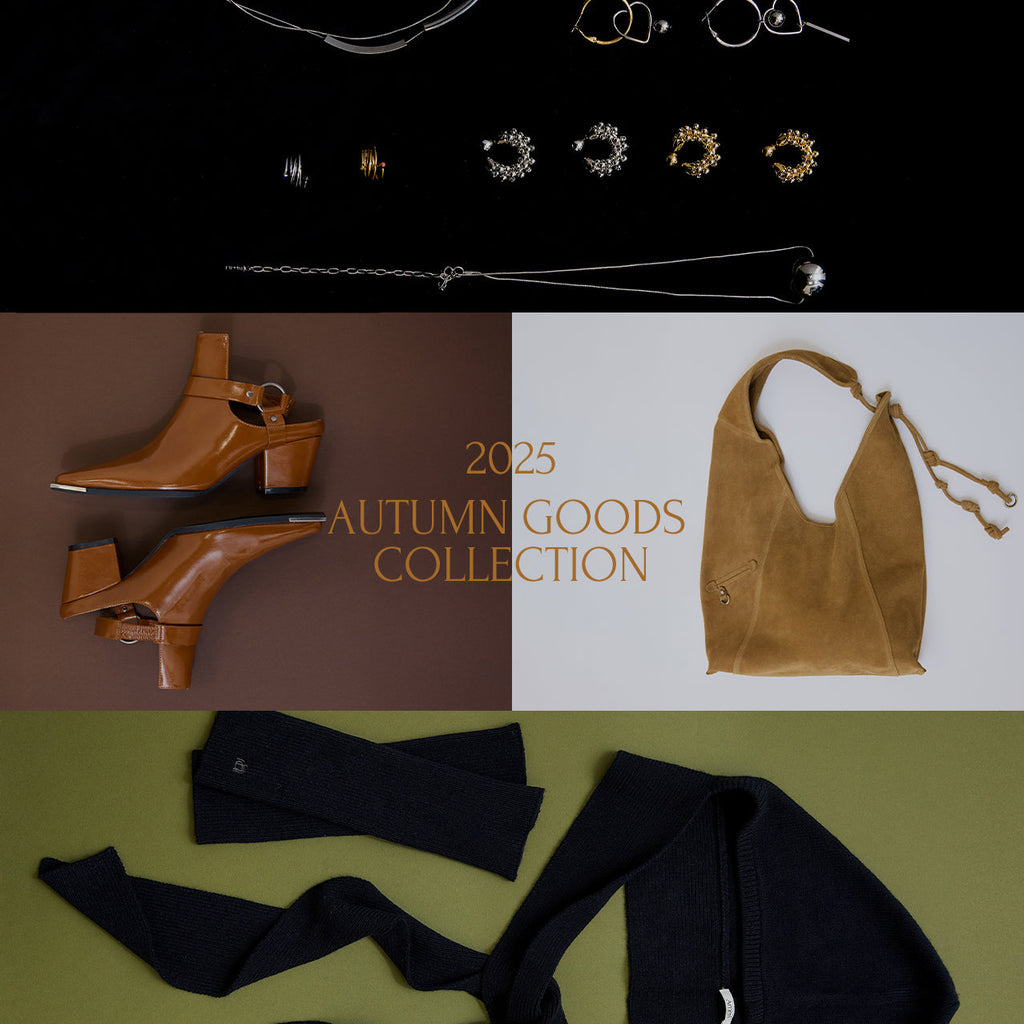 2025 AUTUMN GOODS COLLECTION -秋を彩る、とっておきの小物たち-